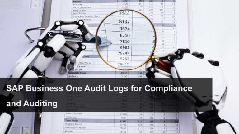SAP Business One Audit Logs for Compliance and Auditing – Avaniko Blogs